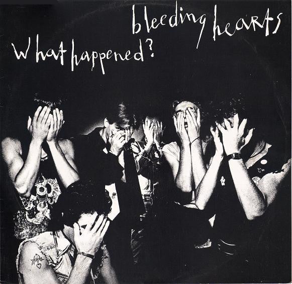 Bleeding Hearts - What Happened? [Vinyl] – Rocking Horse Records
