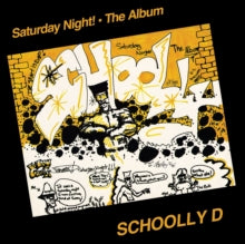 Schoolly D - Saturday Night!-The Album [Vinyl] – Rocking Horse Records