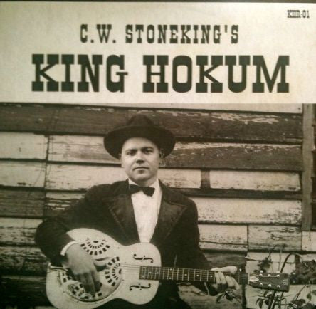 Stoneking, C.W. - King Hokum [Vinyl] – Rocking Horse Records