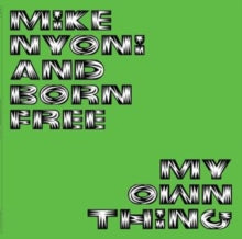 Nyoni, Mike And Born Free - My Own Thing [Vinyl] – Rocking Horse Records
