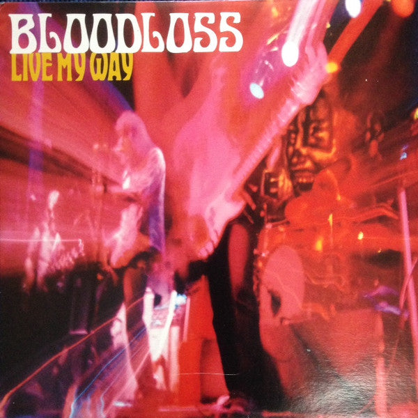 Bloodloss - Live My Way [Vinyl] [Second Hand] – Rocking Horse Records